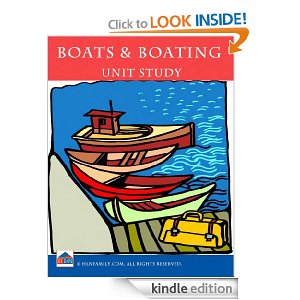 Boats & Boating Homeschool Unit Study (Kindle Limited Time Free)