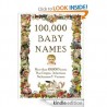 FREE: 100,000 Baby Names: More than 100,000 Names, Plus Origins ...
