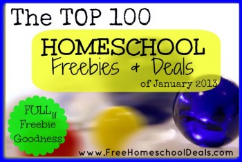 The TOP 100 Homeschool Freebies & Deals of January 2013!