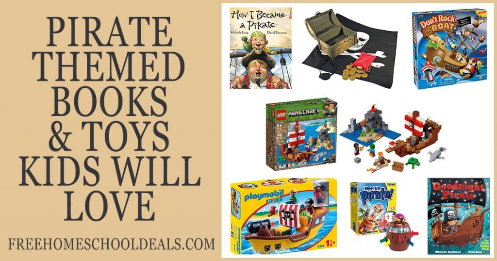 Pirate Themed Books & Toys Kids will Love | Free Homeschool Deals
