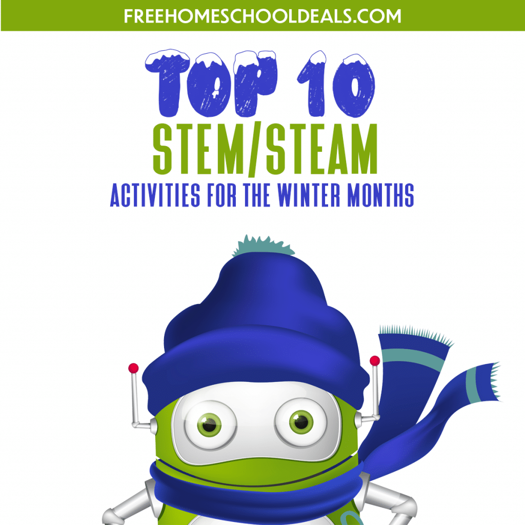 Top 10 STEM/STEAM Activities for the Winter Months! | Free Homeschool ...