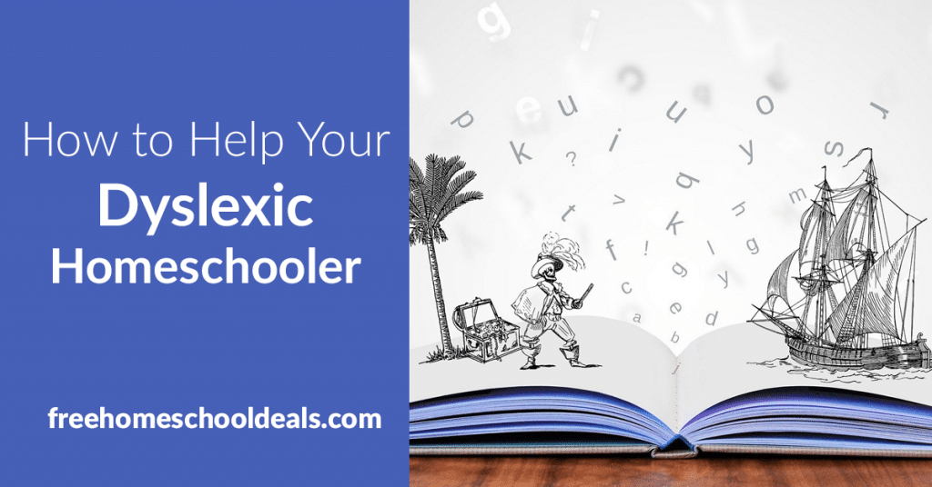 5 Ways to Help Your Dyslexic Homeschooler | Free Homeschool Deals