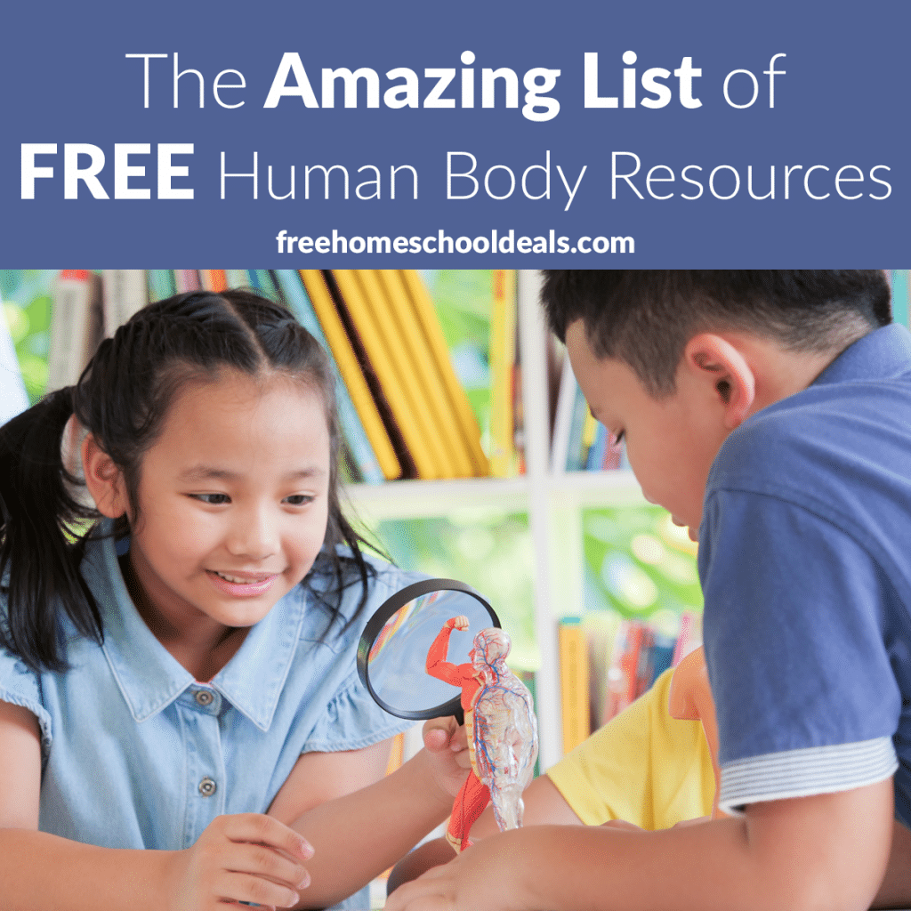 The Amazing List of FREE Human Body Resources! | Free Homeschool Deals