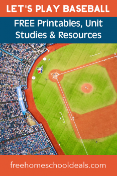 FREE Baseball Printables, Unit Studies, & More! | Free Homeschool Deals