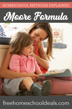 Homeschool Methods Explained: Moore Formula | Free Homeschool Deals